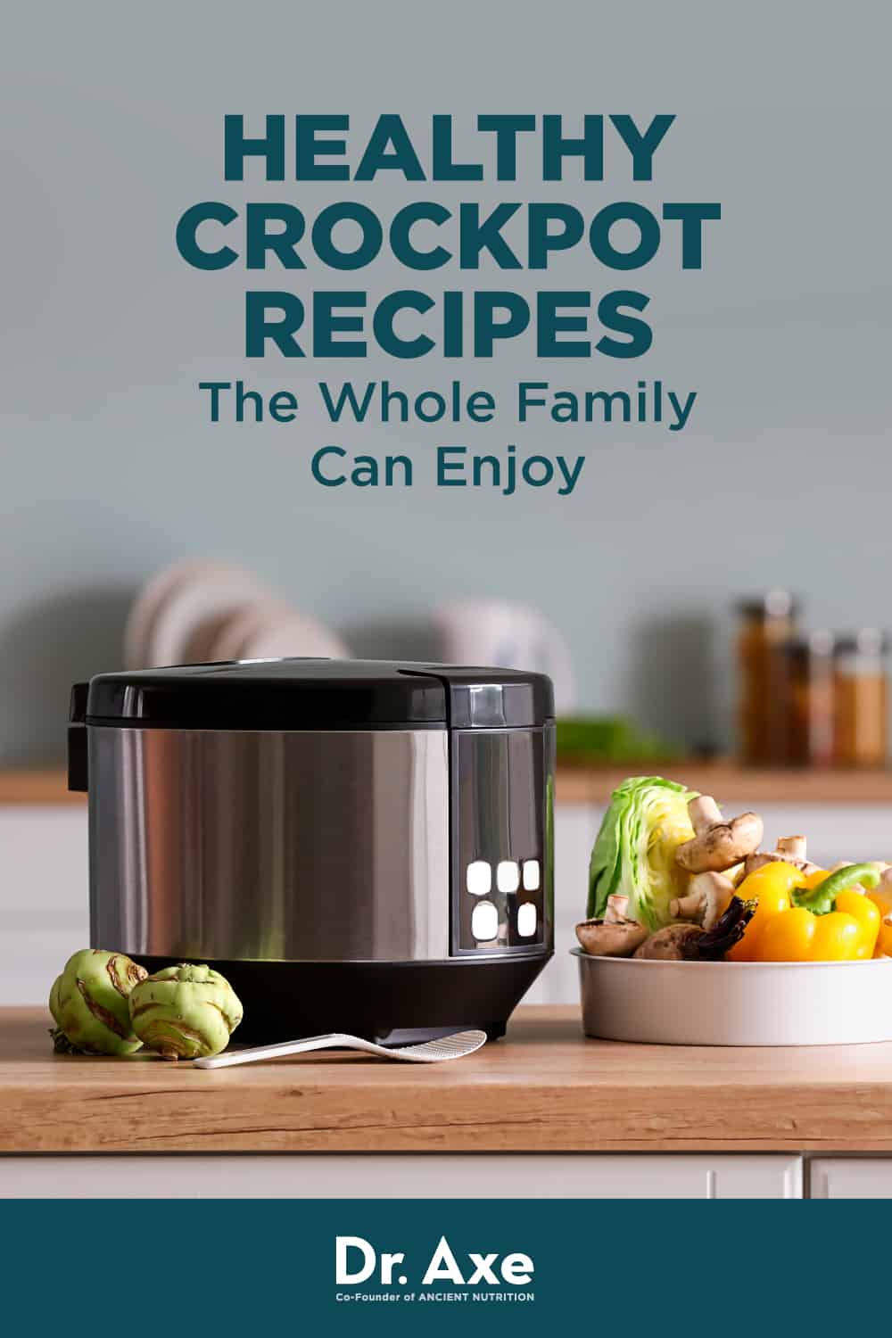 99 Healthy Crock Pot Recipes - Dr. Axe