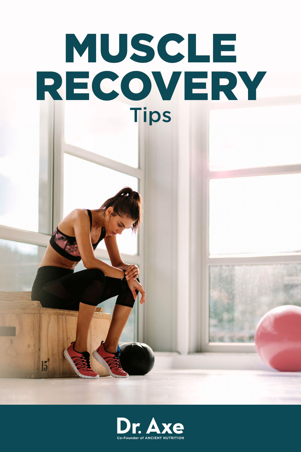 Muscle Recovery Do's and Don'ts for Optimal Fitness - Dr. Axe