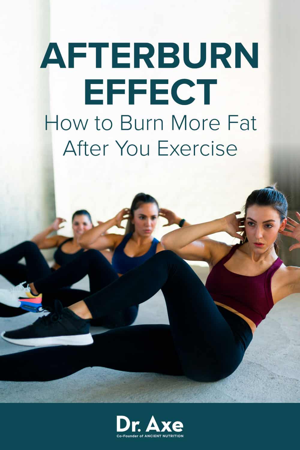 Afterburn Effect: How to Burn More Fat After You Exercise - Dr. Axe