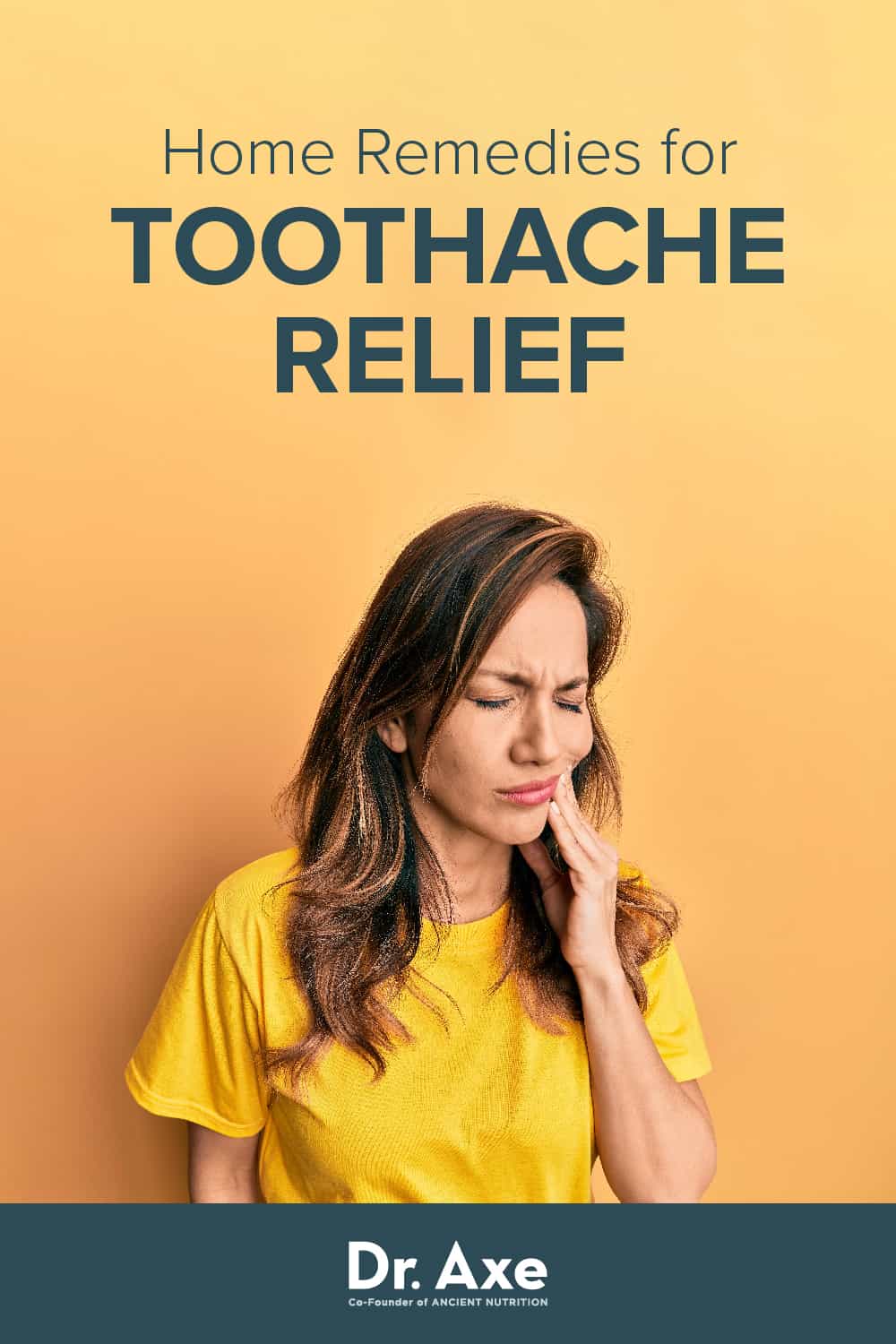 Top Home Remedies for Toothache Relief - Dr. Axe