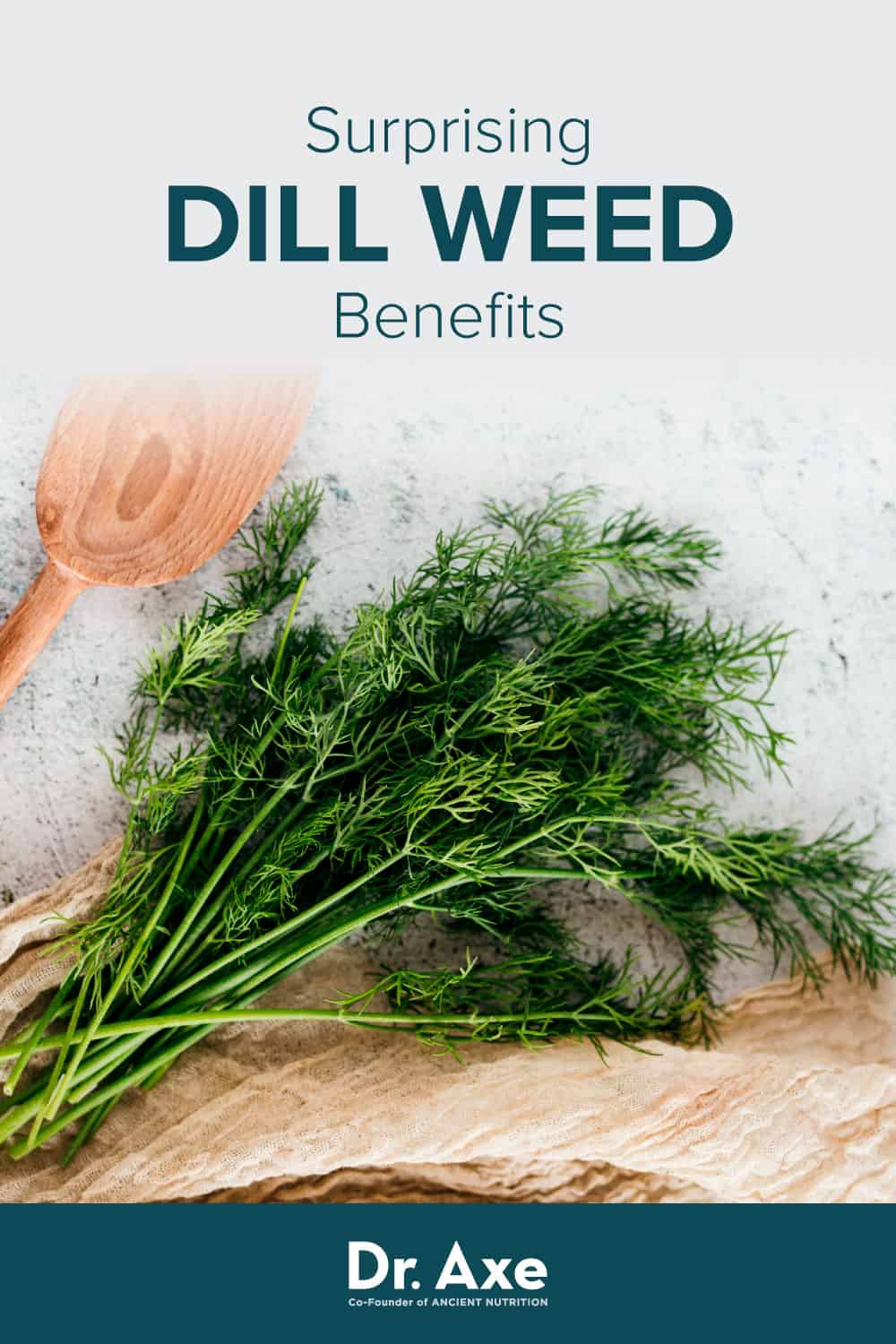 Dill Weed Nutrition Facts, Health Benefits and How to Use - Dr. Axe