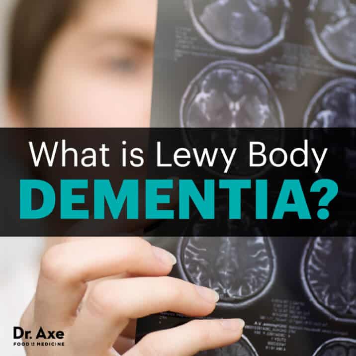 Lewy Body Dementia: The Cognitive Disorder You May Not Know About - Dr. Axe