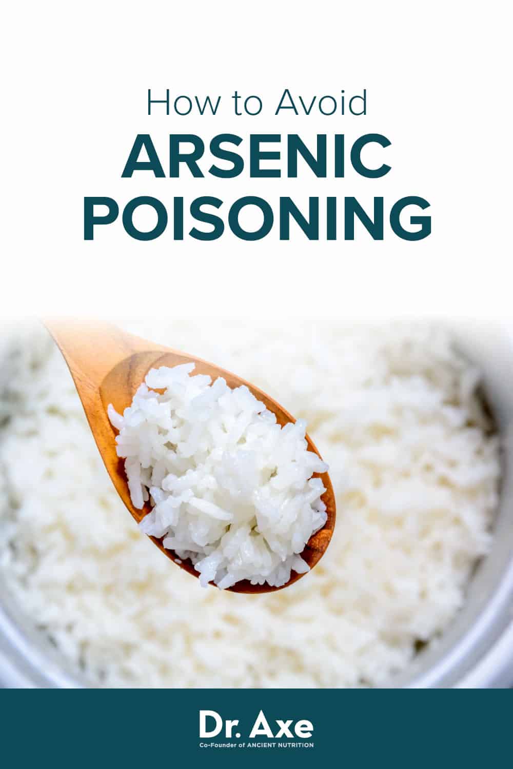 Arsenic Poisoning: Foods and Drinks to Be Careful With - Dr. Axe