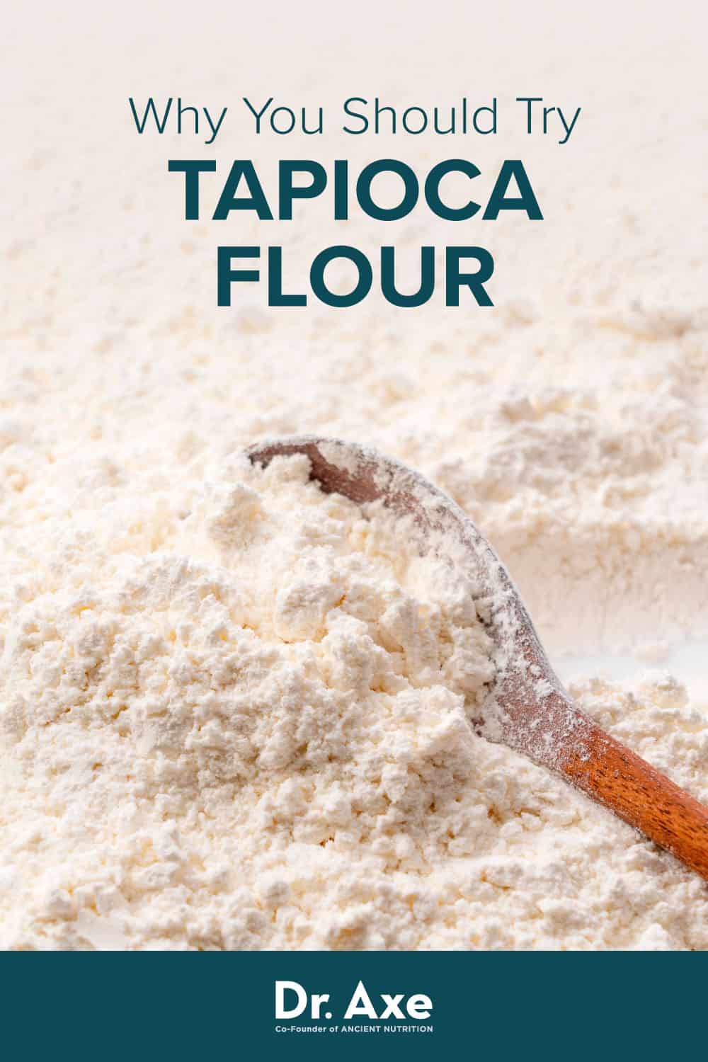 Tapioca Flour: What Is It? Benefits, Uses and Side Effects - Dr. Axe