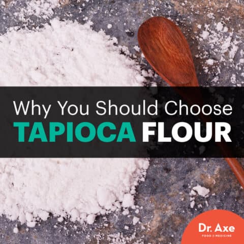 Tapioca Flour: The Best ‘Performing’ Gluten-Free Flour? - Dr. Axe
