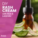 DIY Rash Cream with Aloe & Lavender - Dr. Axe