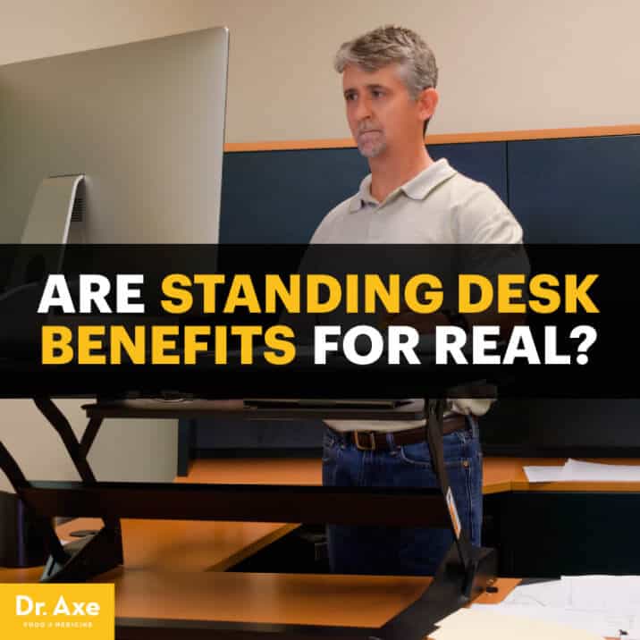 Standing Desk Benefits & Standing Desk Precautions - Dr. Axe