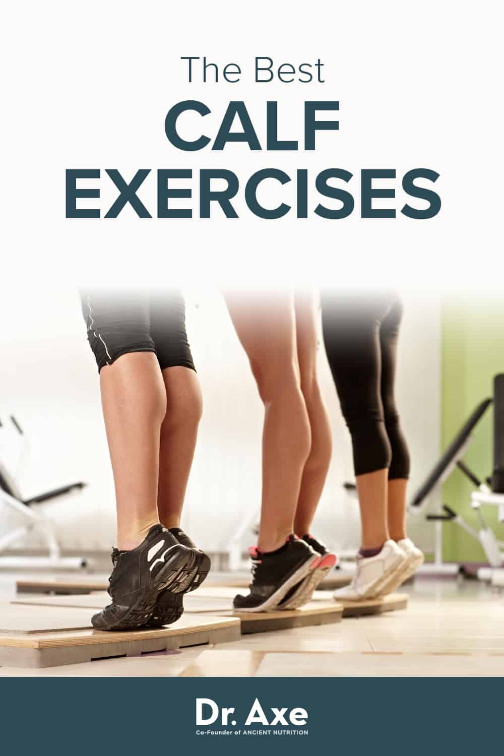Best Calf Exercises and Stretches - Dr. Axe