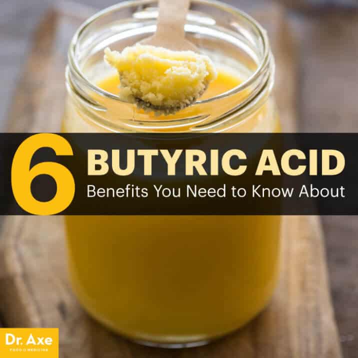 What Is Butyric Acid? Benefits, Dosage and Side Effects - Dr. Axe