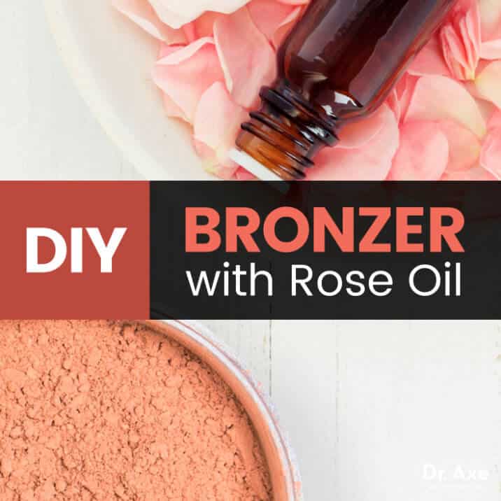 DIY Bronzer with Rose Oil - Dr. Axe