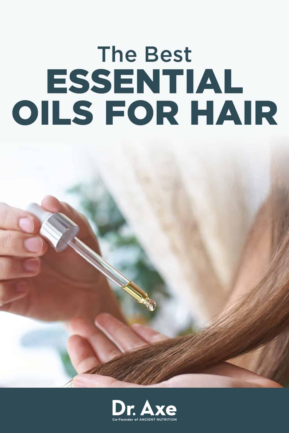 The 7 Best Essential Oils for Hair Growth and More - Dr. Axe