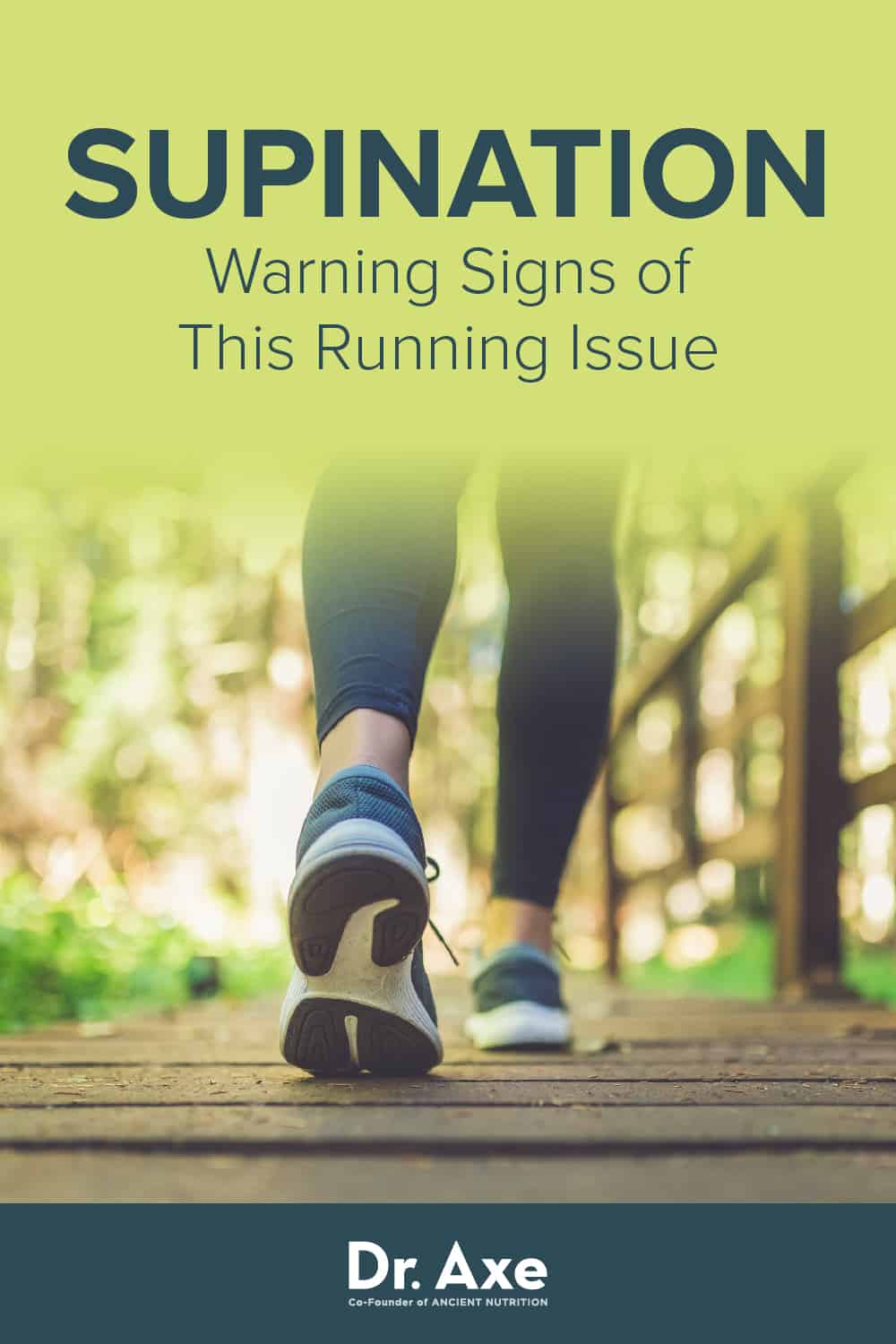 What Is Supination? Causes, Symptoms, How to Fix It - Dr. Ax