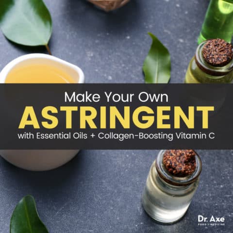 Astringent: Make Your Own with Essential Oils + Vitamin C - Dr. Axe