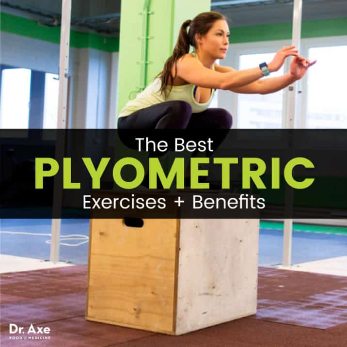 Plyometric Exercises: What You Need to Get Fitter & Agile - Dr. Axe