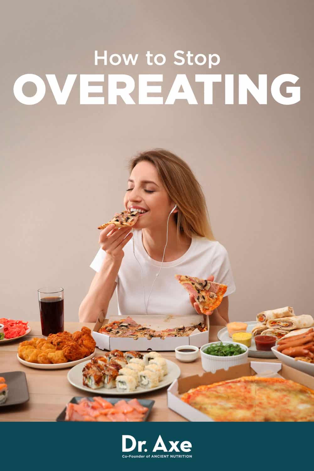 How to Stop Overeating: 7 Natural Ways to Try Now - Dr. Axe