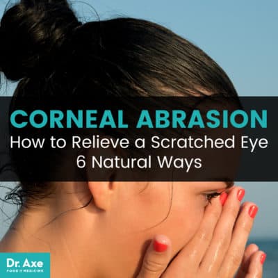 Corneal Abrasion: 6 Natural Ways to Relieve a Scratched Eye - Dr. Axe