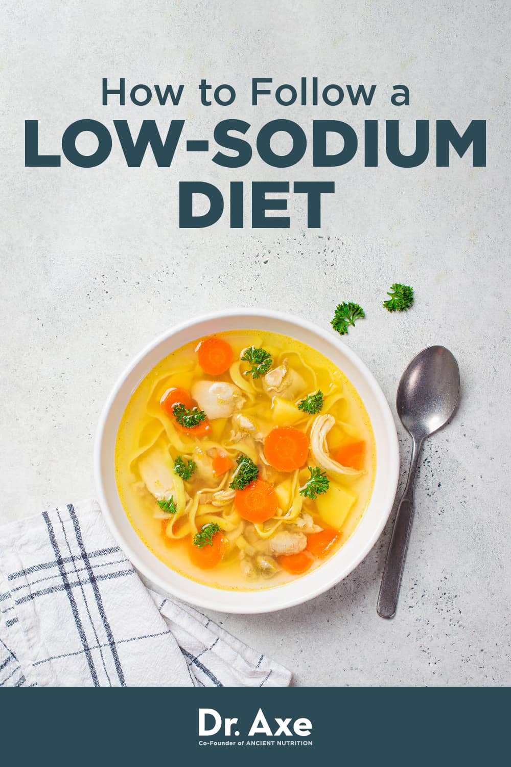 Low-Sodium Diet Plan, Foods, Benefits, Risks and More - Dr. Axe