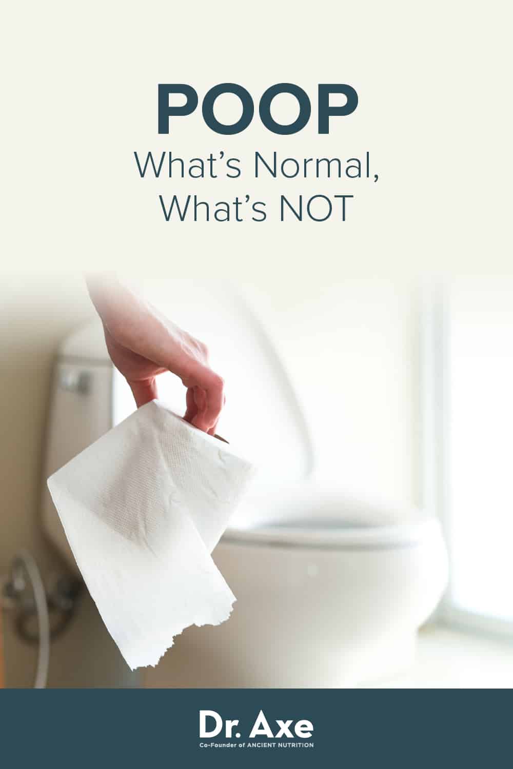 Poop: What's Normal, What's Not and What to Do About It - Dr. Axe