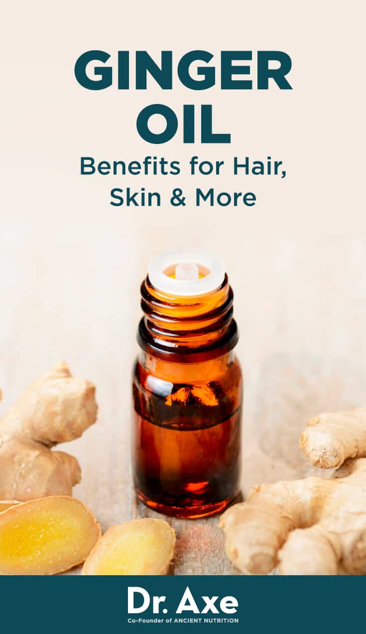 Ginger Oil Uses, Benefits, Side Effects and More - Dr. Axe