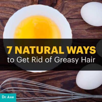 How to Get Rid of Greasy Hair at Home Naturally - Dr. Axe