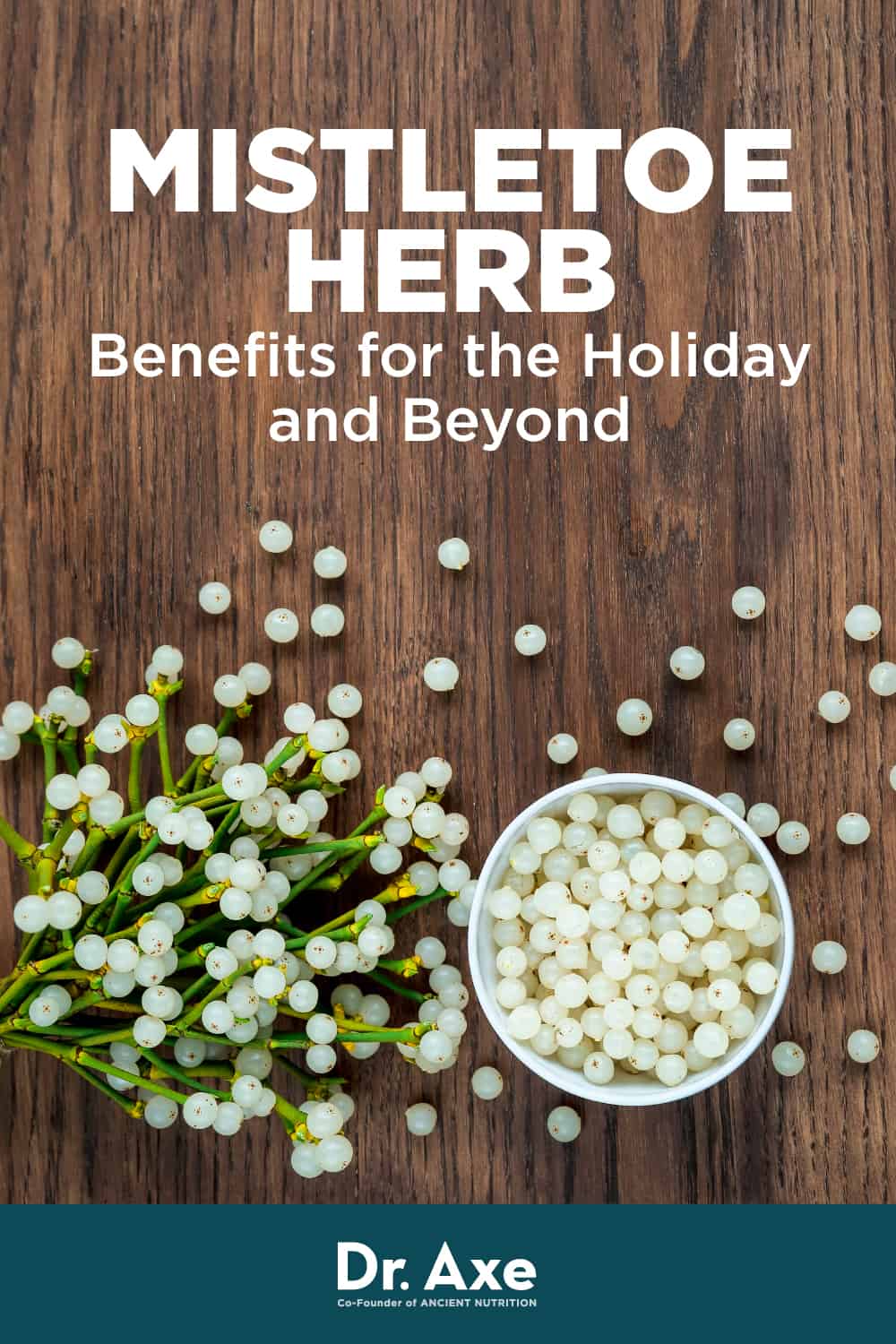 What You Need to Know About Mistletoe: Benefits, Uses - Dr. Axe