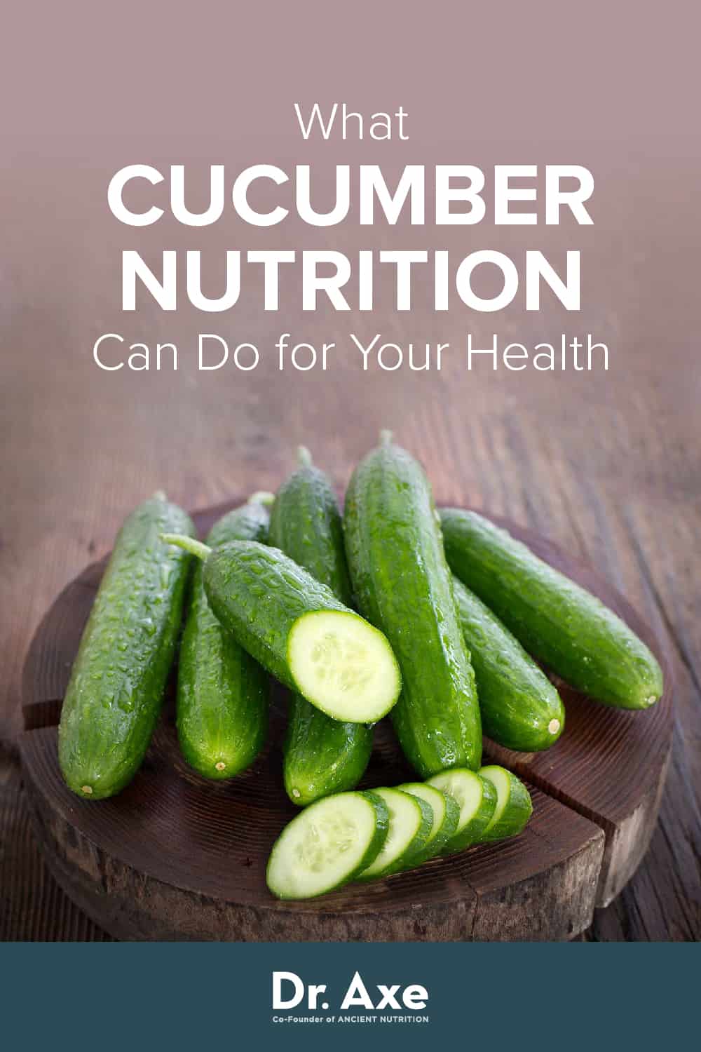 Cucumber Nutrition, Health Benefits, Recipes and More