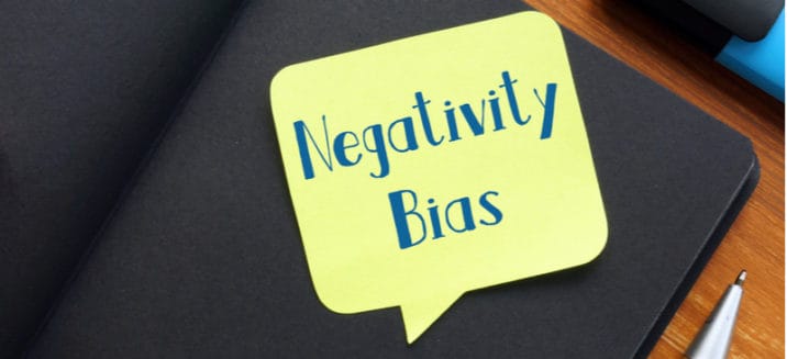 Negaitivity Bias: Effects of Negative Thinking, How to Overcome It - Dr ...