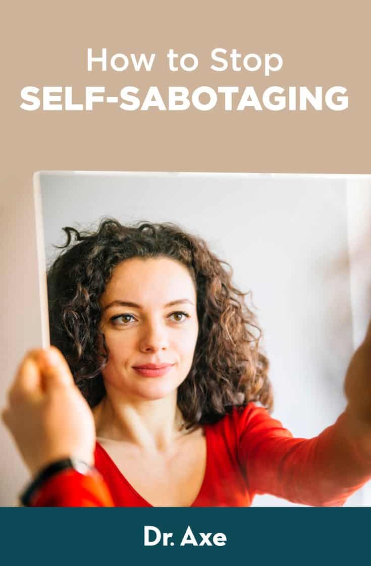 What Causes Self-Sabotaging Behaviors and How Do You Stop? - Dr. Axe