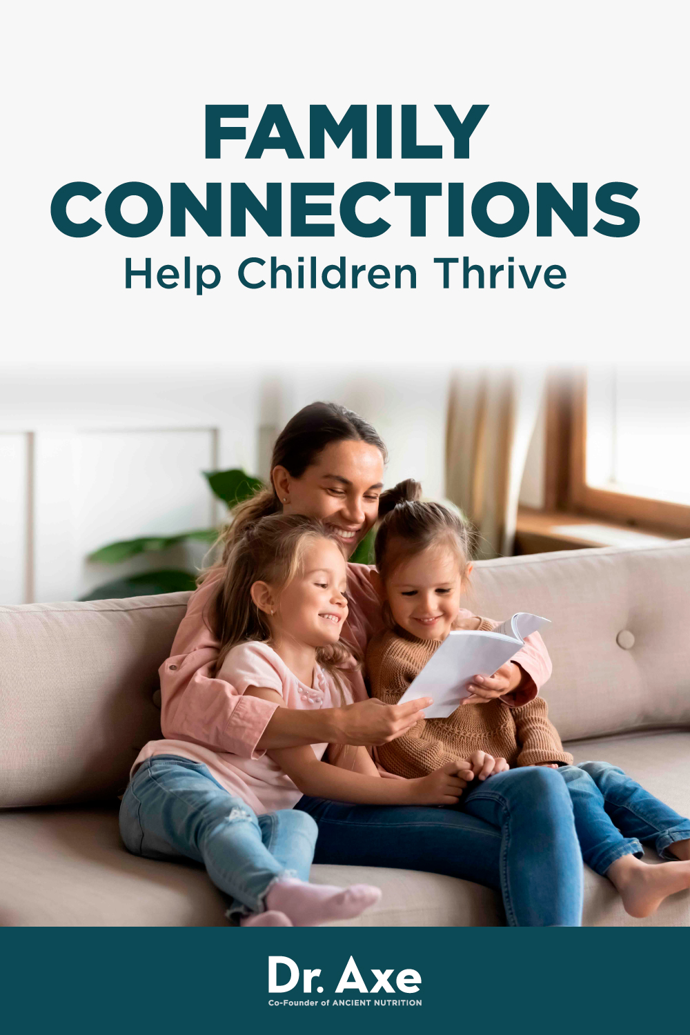 Family Connection Associated With Flourishing for Adolescents - Dr. Axe