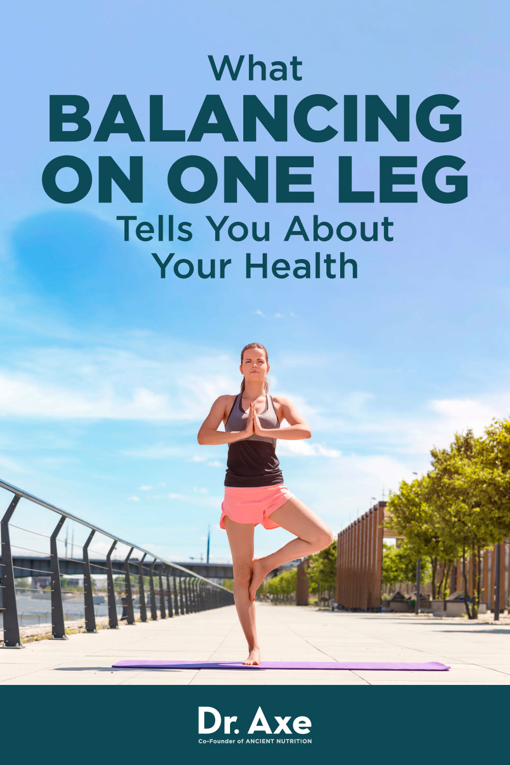 Balancing on One Leg for 10 Seconds Tied to Better Health - Dr. Axe