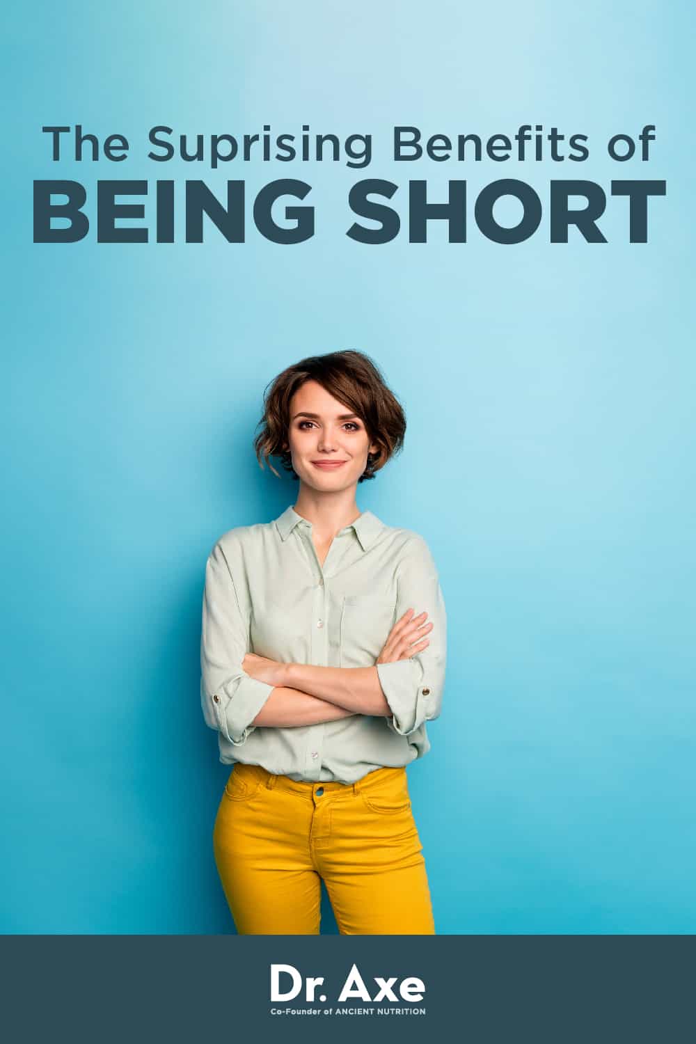 The Surprising Potential Health Benefits of Being Short - Dr. Axe